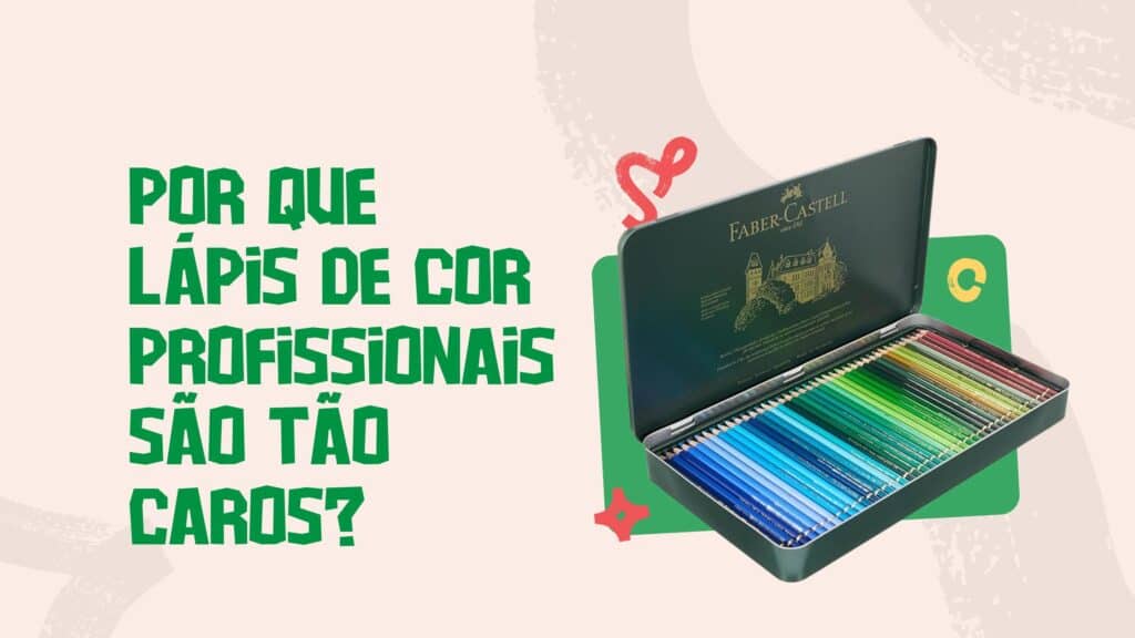Por que os Lápis de Cor Profissionais São Tão Caros? Conheça os ...